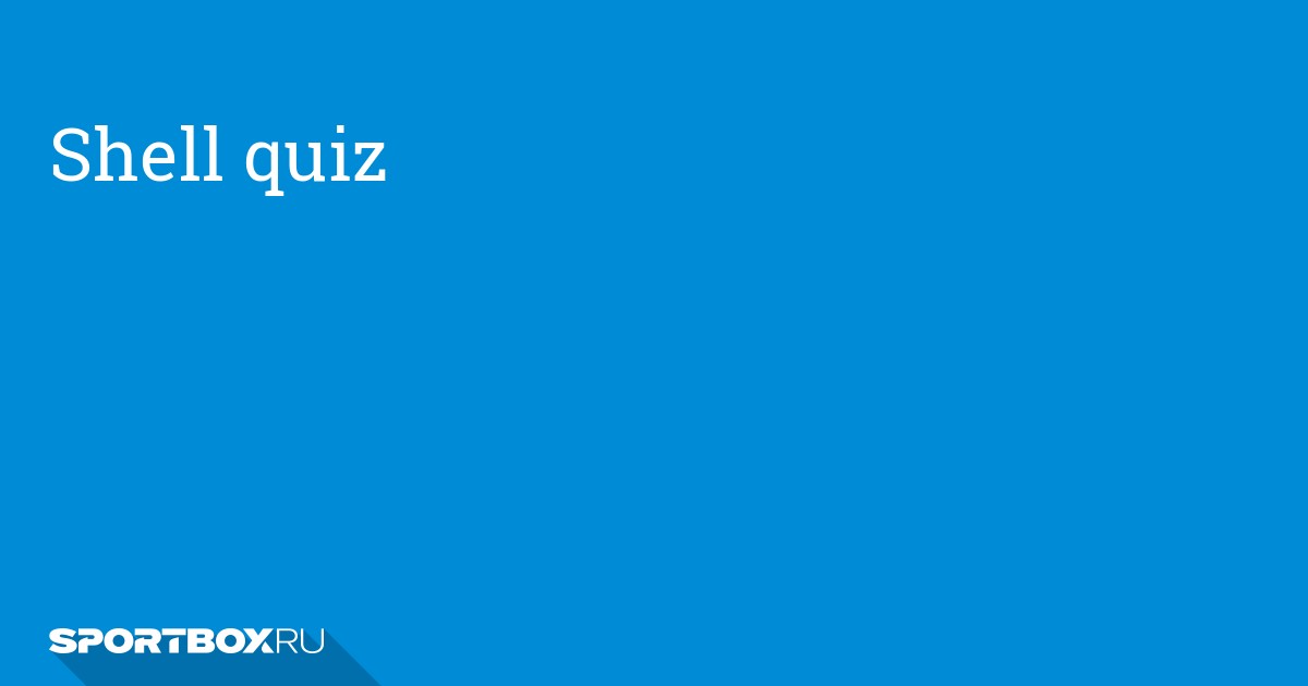 Shell quiz